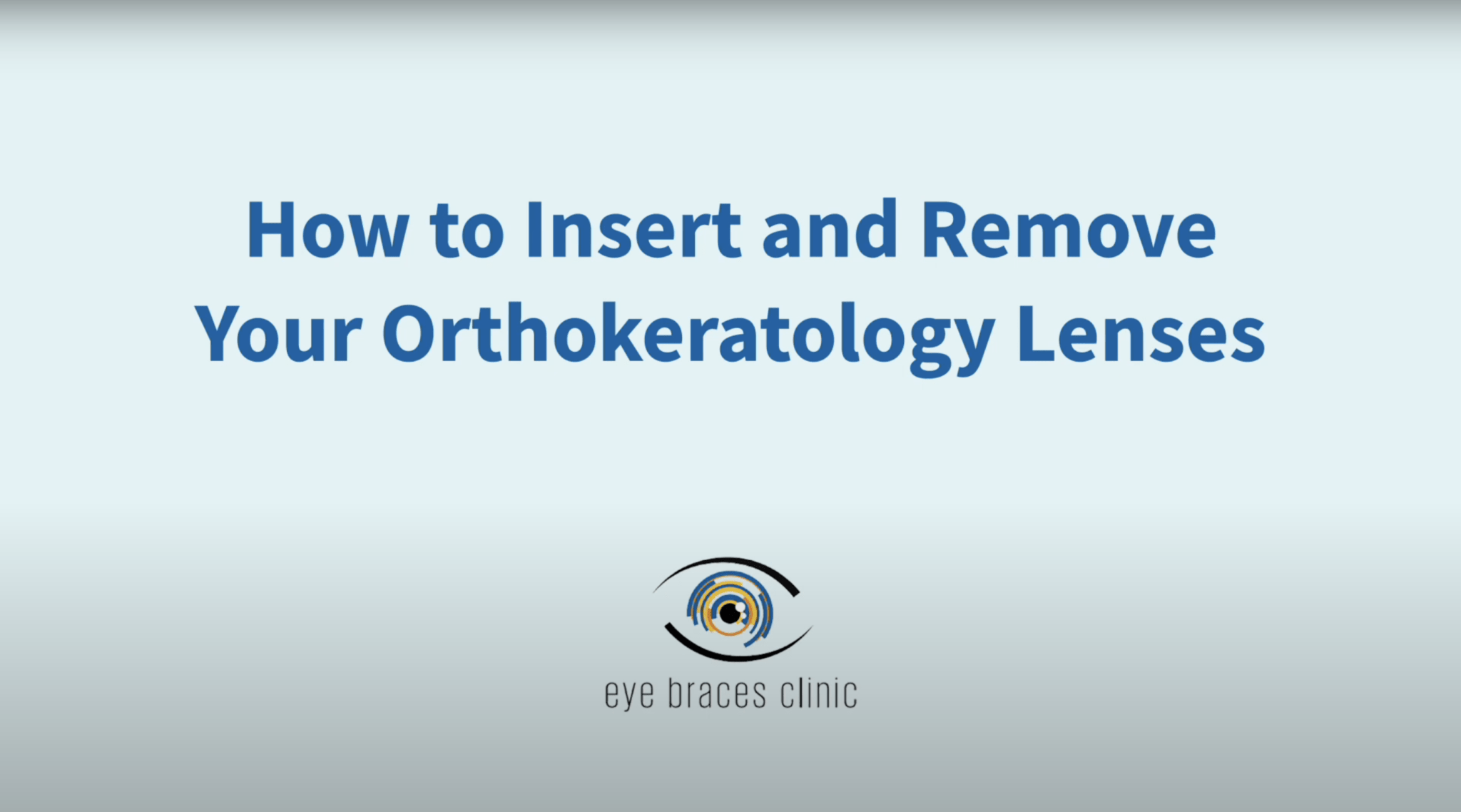 Video Instructions - Eye Braces Clinic